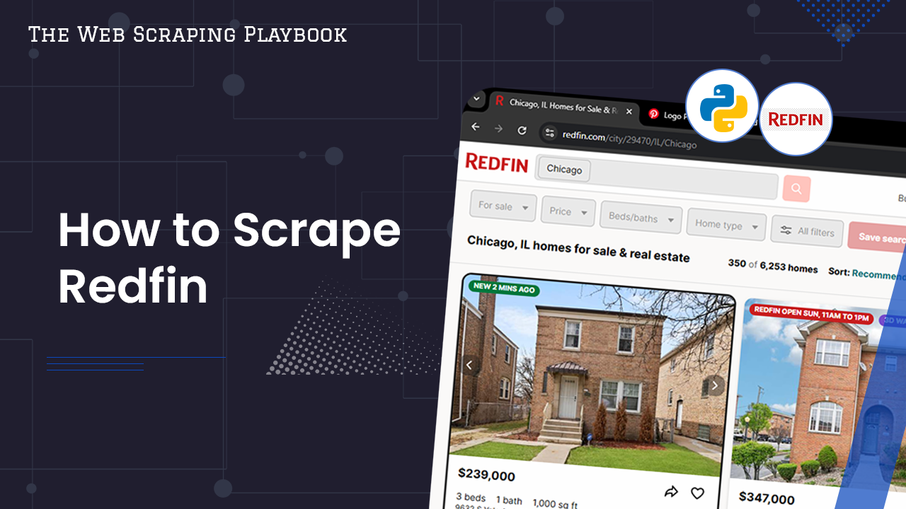 How to Scrape Redfin.com With Python and Selenium | ScrapeOps